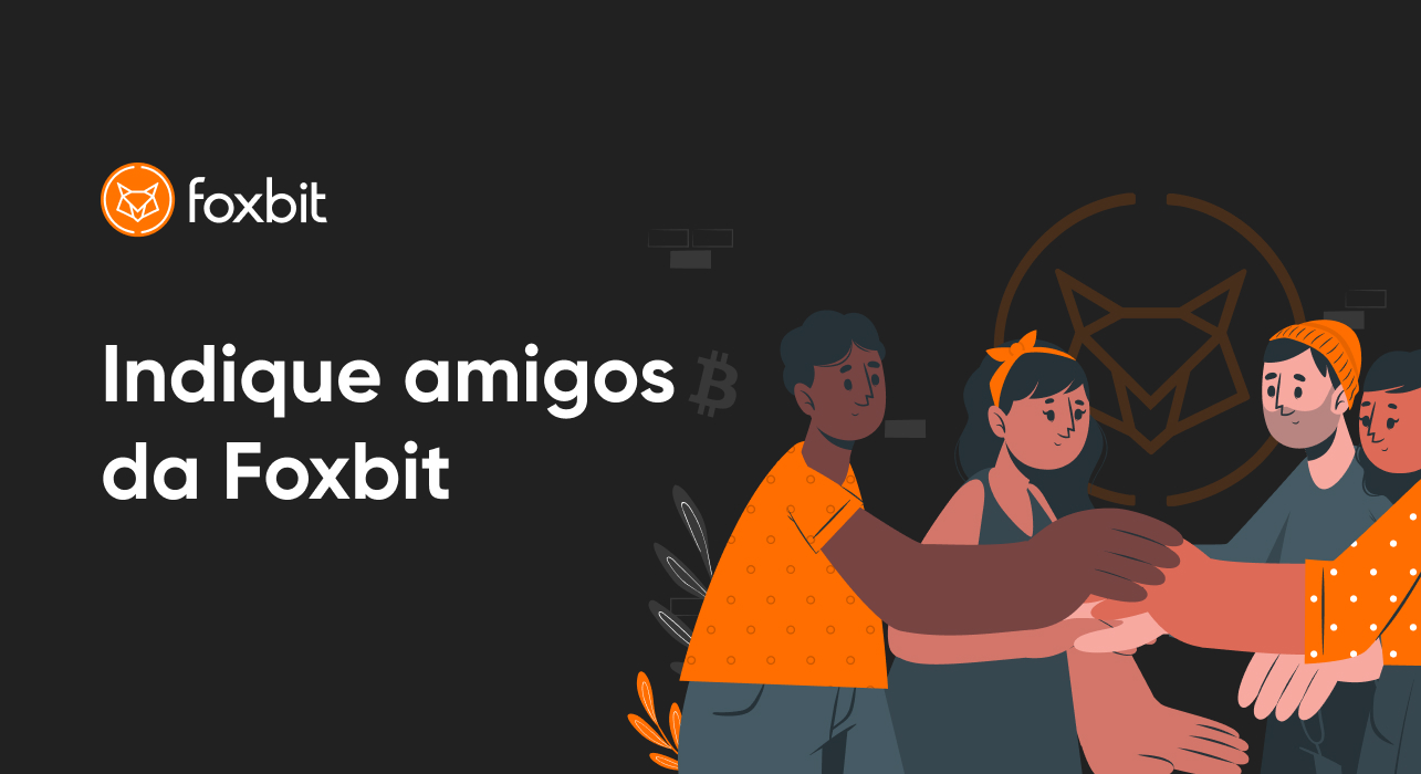Indique amigos da Foxbit